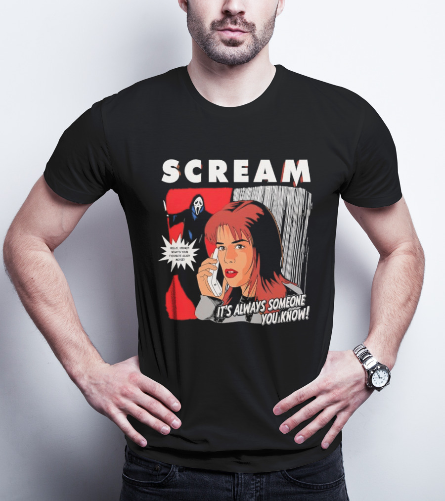 Scream It's Always Someone You Know Hello Sidney What's Your Favorite Scary Movie T-Shirt