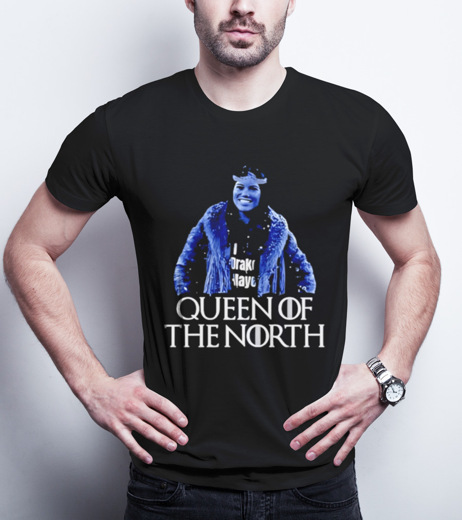 Ann Michael Maye Queen Of The North T-Shirt