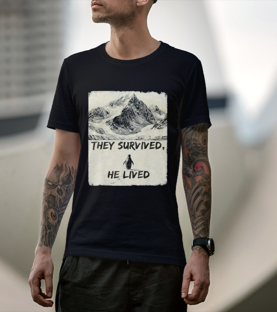 They Survived He Lived Meme Penguin Mountain Scene T-Shirt