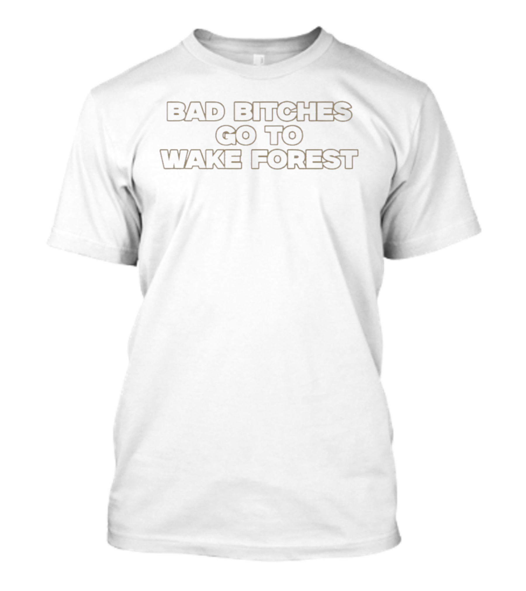 Bad Bitches Go To Wake Forest Demon Deacons T-Shirt