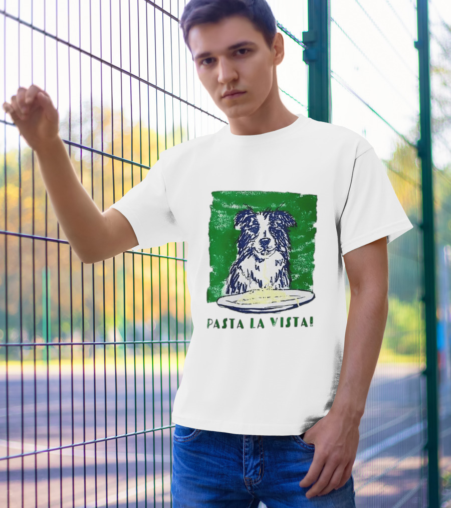 Dog Pasta La Vista Funny Food Lover T-Shirt
