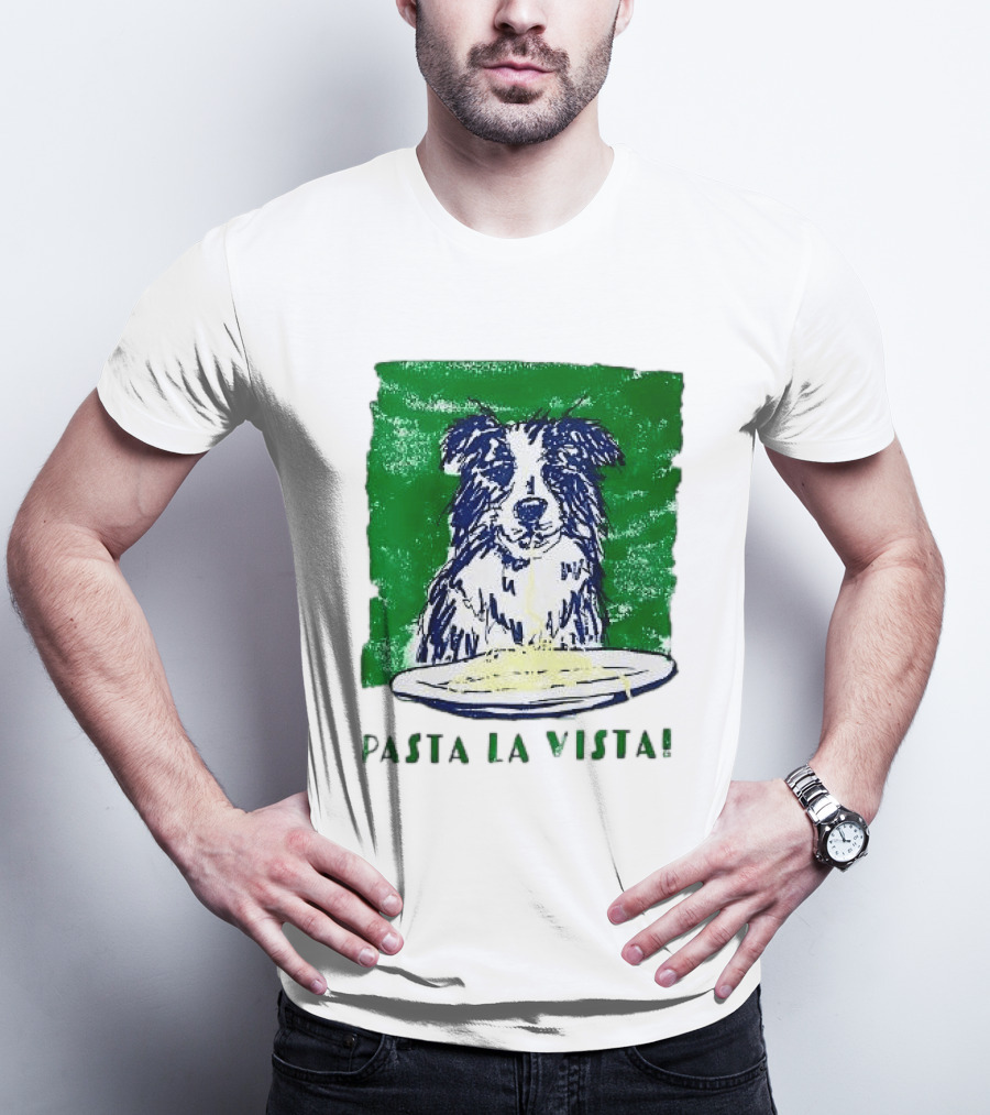 Dog Pasta La Vista Funny Food Lover T-Shirt
