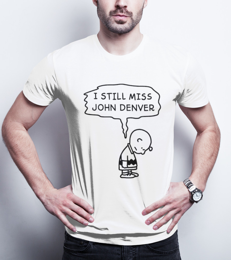 Charlie Brown I Still Miss John Denver Sadness T-Shirt