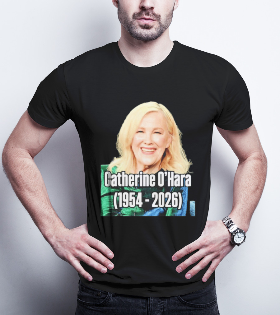 Catherine O'Hara 1954 2026 T-Shirt