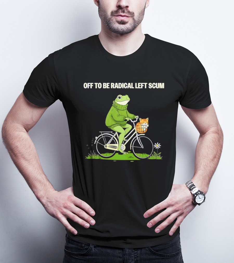 OFF TO BE RADICAL LEFT SCUM Frog Riding Bicycle With Cat In Basket T-Shirt