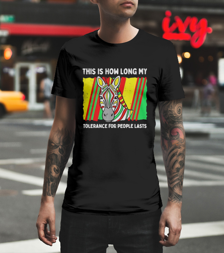 This Is How Long My Tolerance For People Lasts Fruit Stripe Gum Zebra T-Shirt