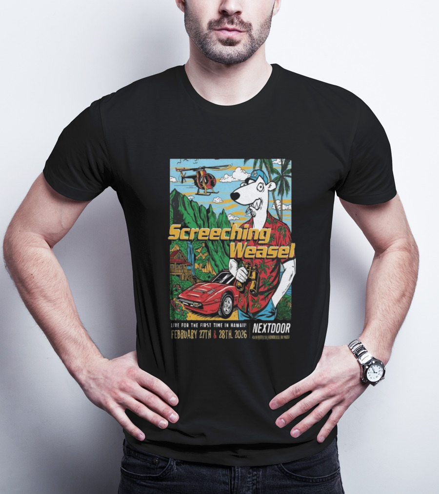 Screeching Weasel February 27 28 2026 Nextdoor Honolulu Hawaii Tropical Island Concert Event T-Shirt