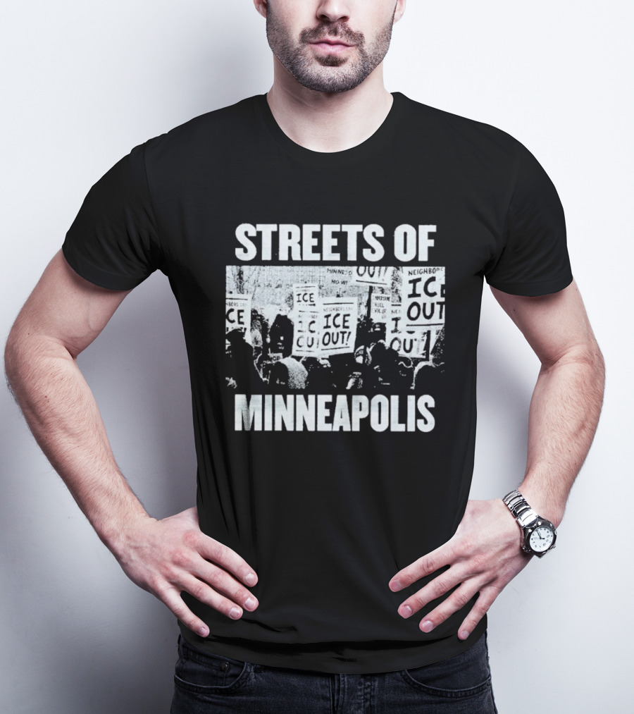 Streets Of Minneapolis Ice Out Protest Signs T-Shirt