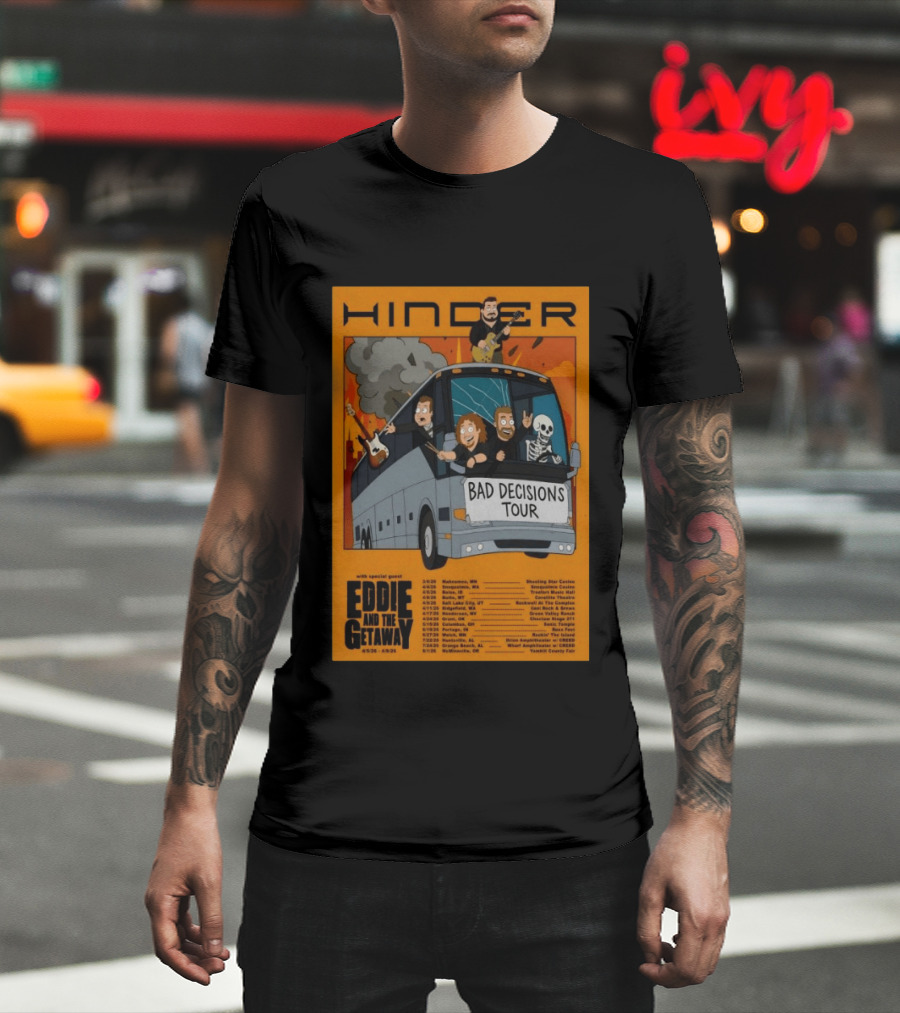 Hinder Bad Decisions Tour 2026 Eddie And The Getaway Dates T-Shirt