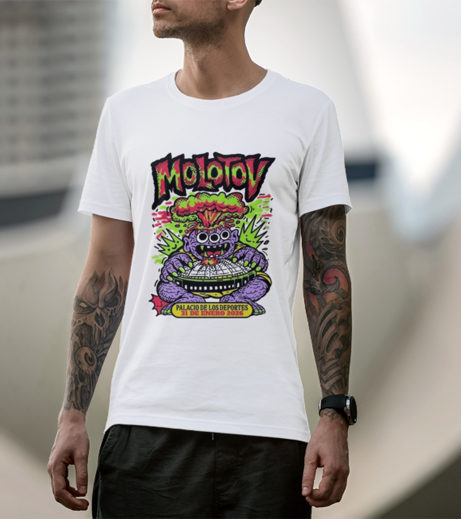Molotov Palacio De Los Deportes 31 De Enero 2026 Explosive Monster T-Shirt