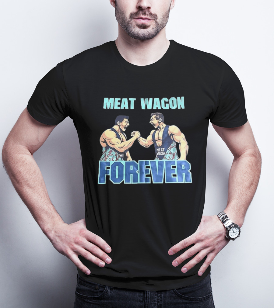Meat Wagon Forever Arm Wrestling Muscle T-Shirt