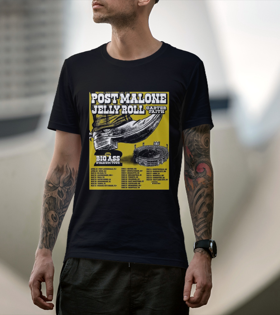 Post Malone Jelly Roll Carter Faith Big Ass Stadium Tour 2026 Limited Edition Dates And Venues T-Shirt