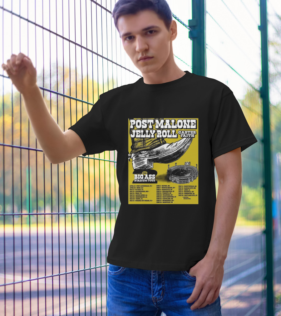 Post Malone Jelly Roll Carter Faith Big Ass Stadium Tour 2026 Limited Edition Dates And Venues T-Shirt