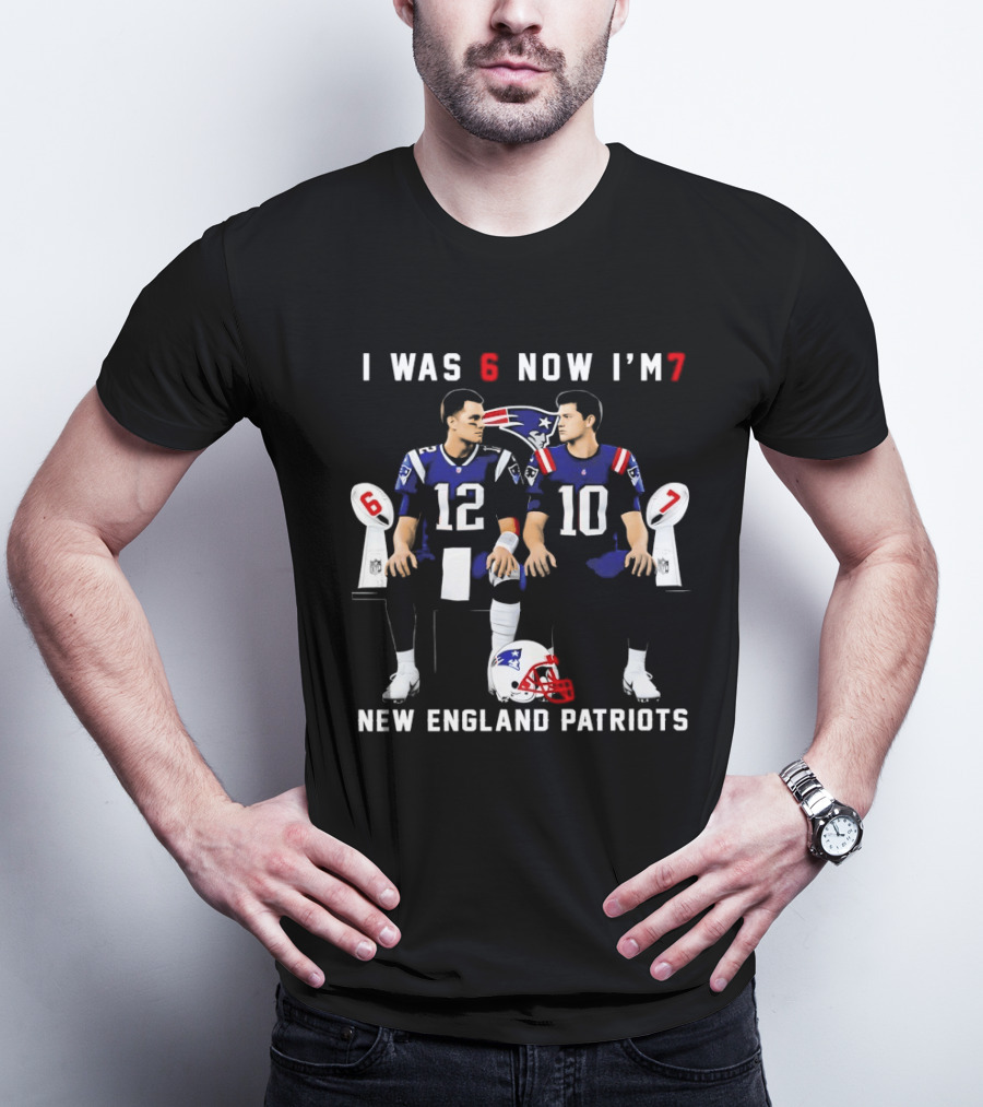 I Was 6 Now I'm 7 New England Patriots Tom Brady Drake Maye T-Shirt