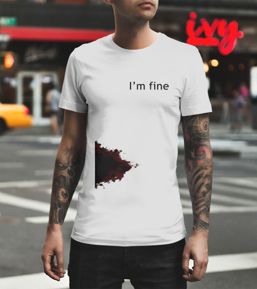 I'm Fine I'm Fire 2026 T-Shirt