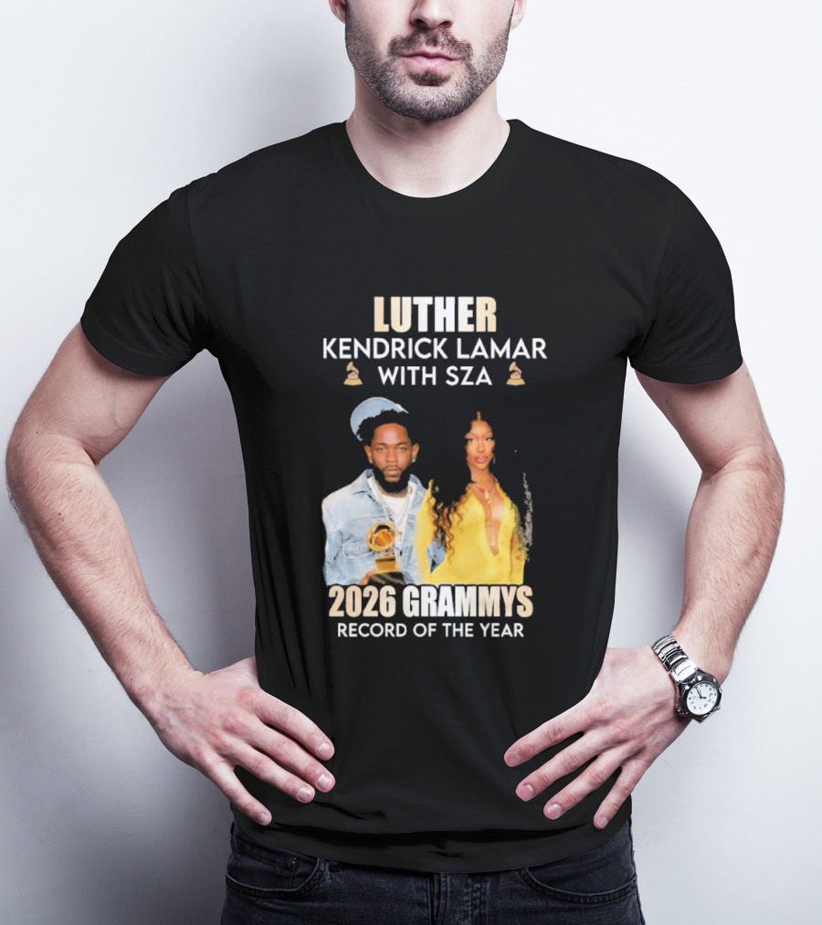 Luther Kendrick Lamar With SZA 2026 Grammys Record Of The Year T-Shirt