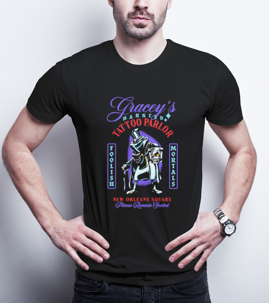 Gracey's Haunted Tattoo Parlor Foolish Mortals New Orleans Square Please Remain Seated T-Shirt