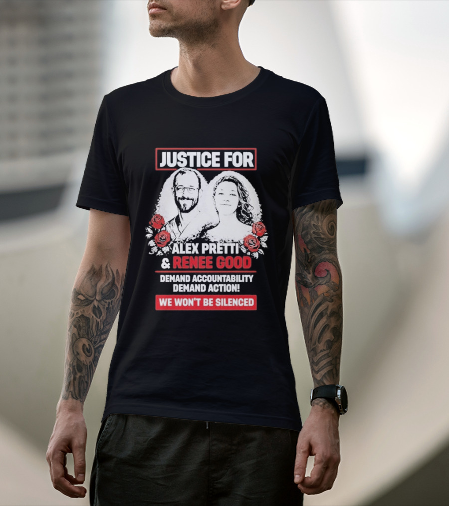 Justice For Alex Pretti And Renee Good We Won't Be Silenced Roses T-Shirt