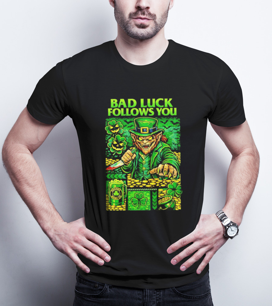 Bad Luck Follows You Evil Leprechaun With Knife And Shamrock Coins T-Shirt