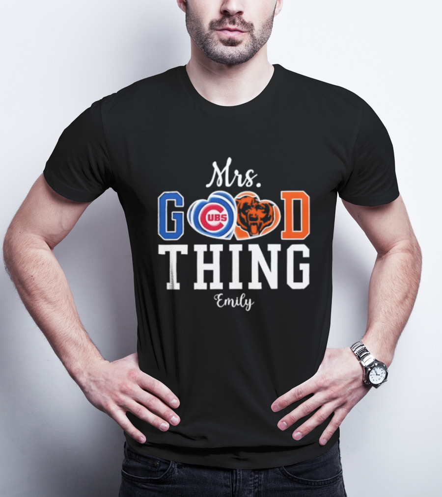 Chicago Bears Cubs Mrs Good Thing Emily T-Shirt