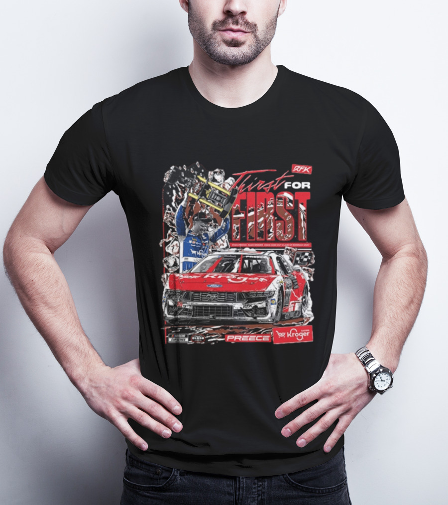 Thirst For First Ryan Preece 2026 RFK Kroger Racing Win T-Shirt