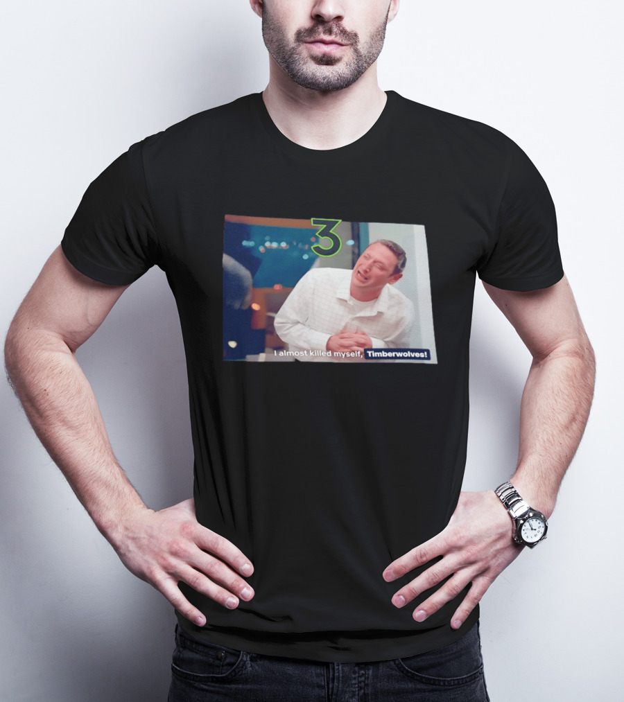 3 Jaden McDaniels Minnesota Timberwolves I Almost Killed Myself T-Shirt