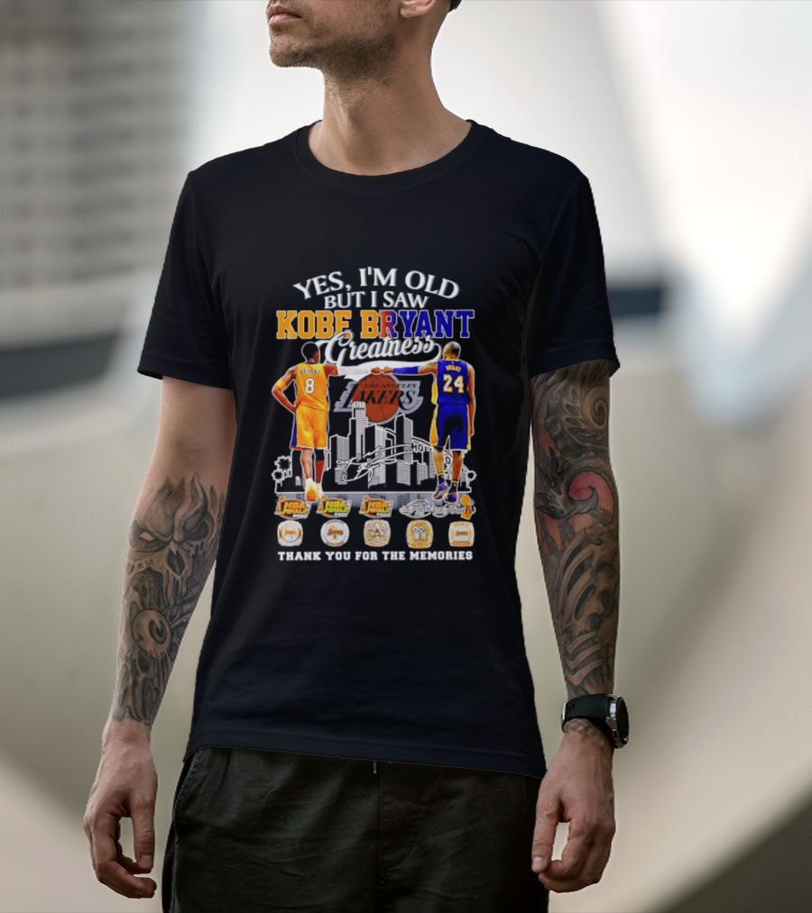 Yes I'm Old But I Saw Kobe Bryant Greatness 8 And 24 Thank You For The Memories T-Shirt