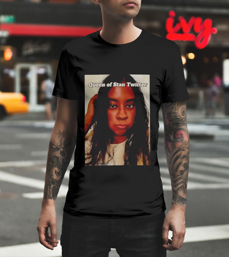 Queen Of Stan Twitter T-Shirt