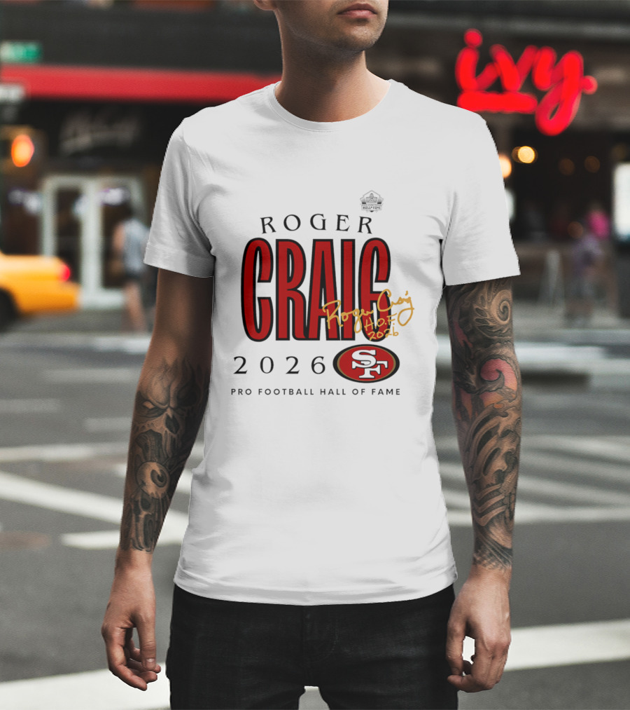 Roger Craig San Francisco 49ers 2026 Pro Football Hall Of Fame Induction NFL HOF T-Shirt