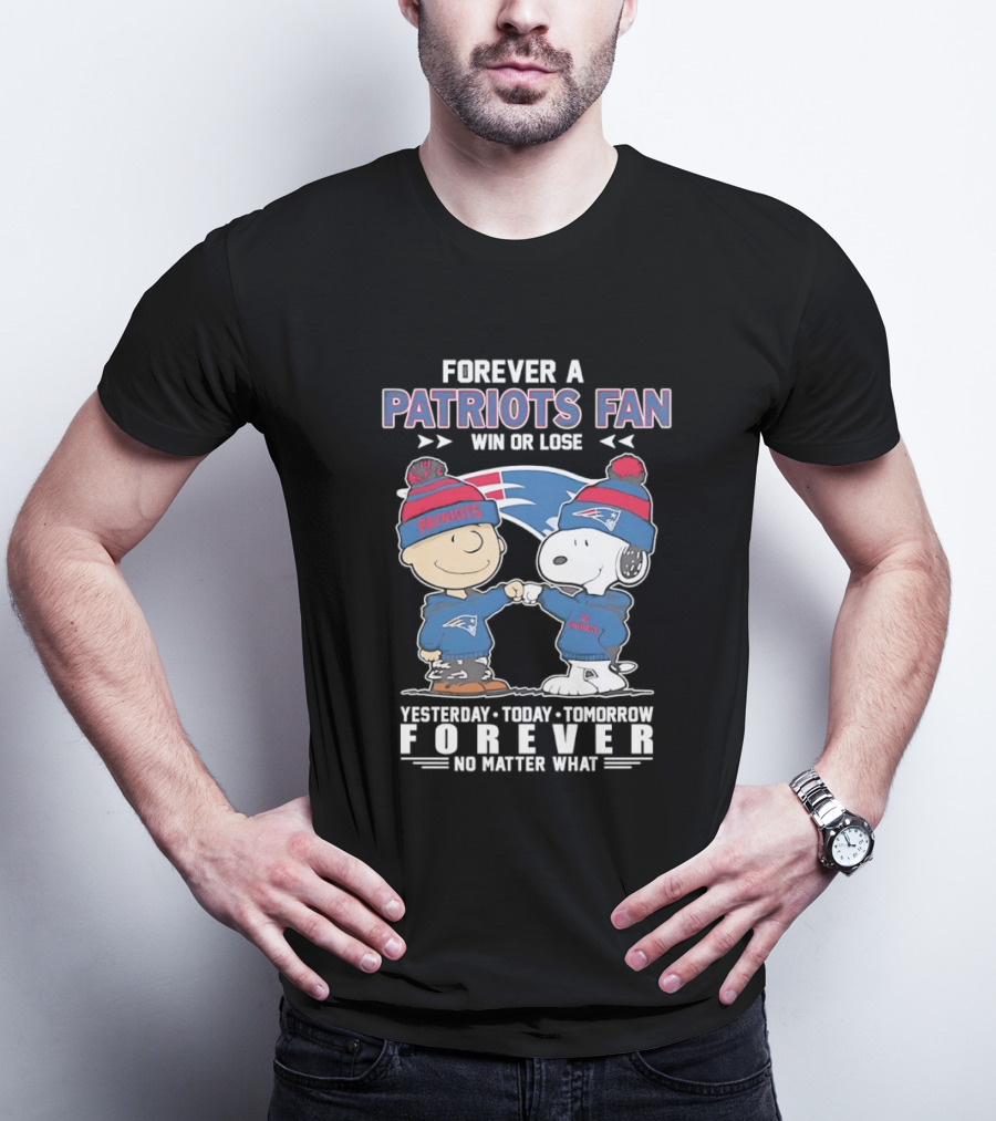 Charlie Brown And Snoopy Forever A Patriots Fan Win Or Lose Yesterday Today Tomorrow No Matter What T-Shirt