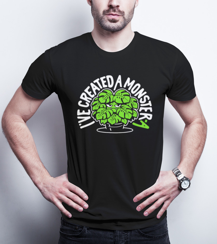I've Created A Monster Plant Pot Cartoon Monster Plant T-Shirt