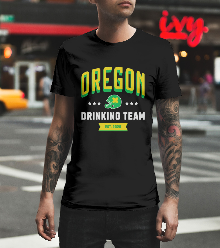 Oregon Drinking Team St. Patrick's Day 2026 Est. 2026 Helmet Clover Stars T-Shirt