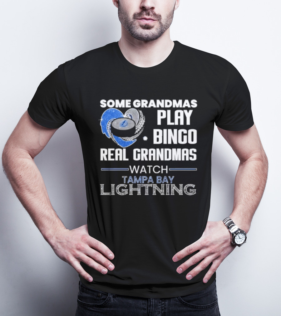 Some Grandmas Play Bingo Real Grandmas Tampa Bay Lightning T-Shirt