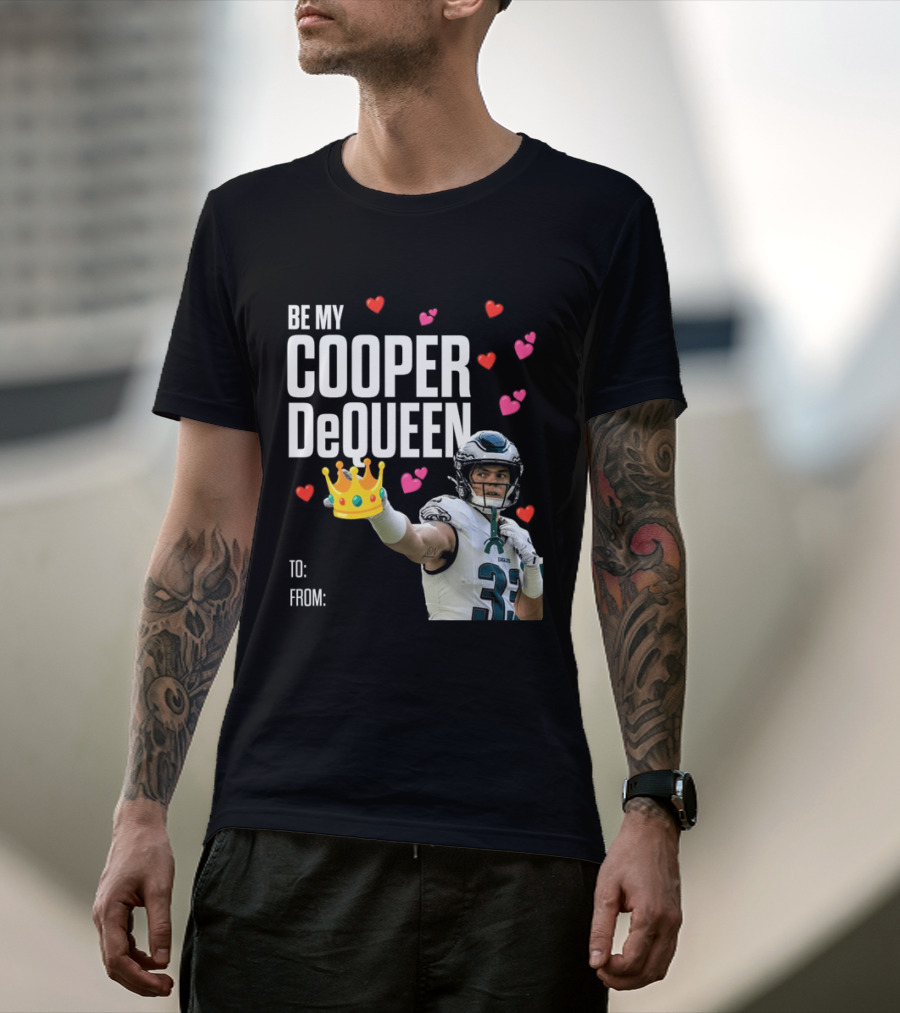 Be My Cooper DeQueen Philadelphia Eagles Hearts Crown T-Shirt