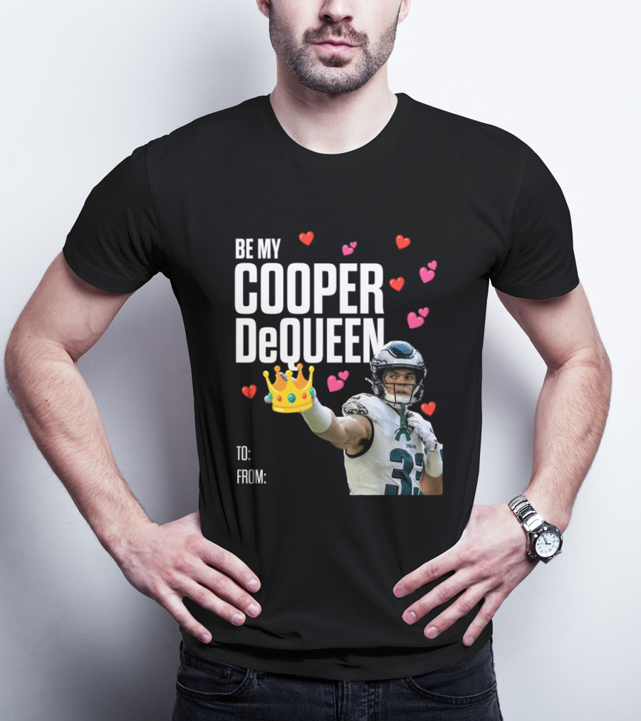 Be My Cooper DeQueen Philadelphia Eagles Hearts Crown T-Shirt