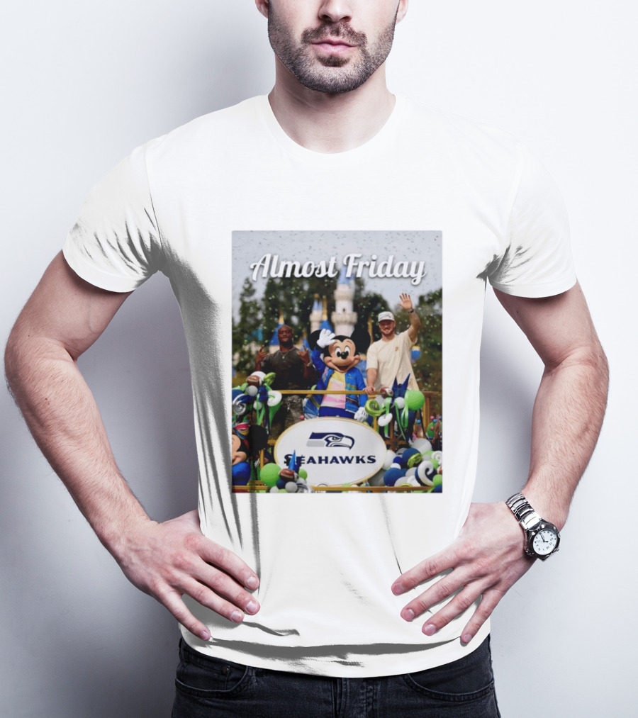 Almost Friday Seahawks Mickey Mouse Parade Magic Kingdom Celebration T-Shirt