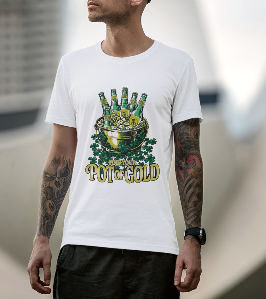 Find Your Pot Of Gold Lucky Beer Clover Treasure T-Shirt