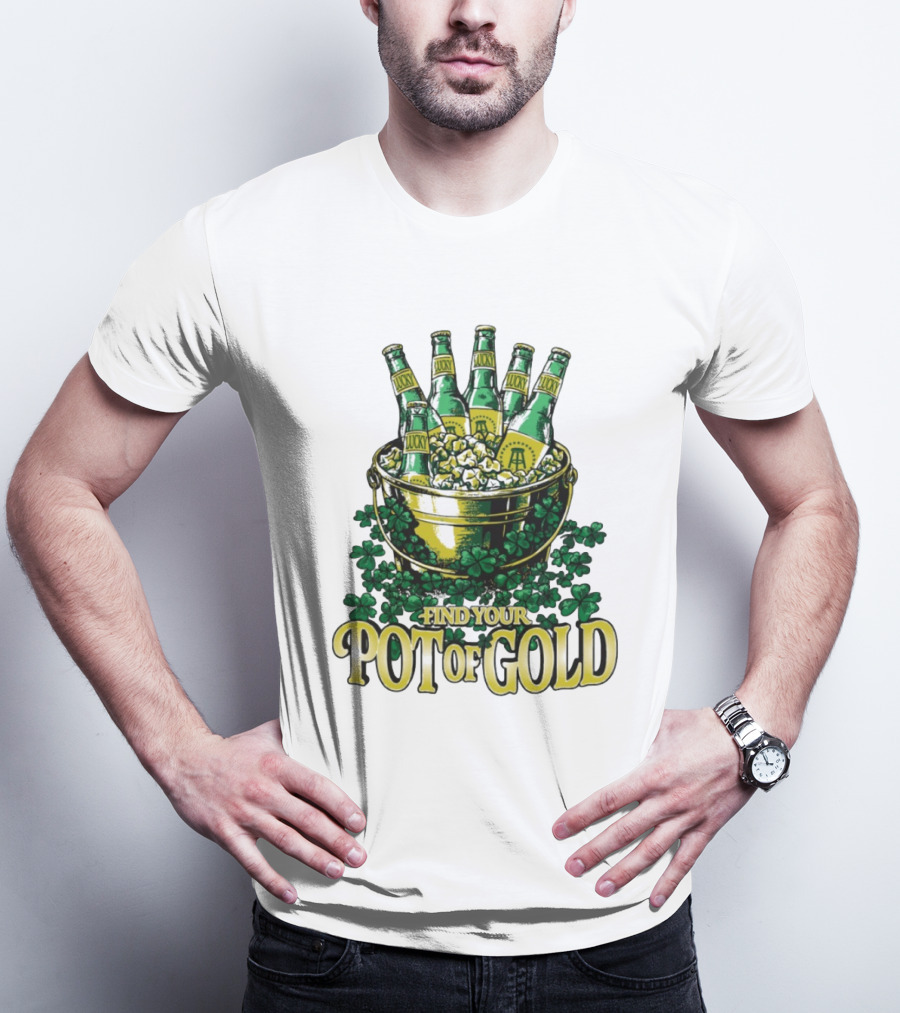 Find Your Pot Of Gold Lucky Beer Clover Treasure T-Shirt
