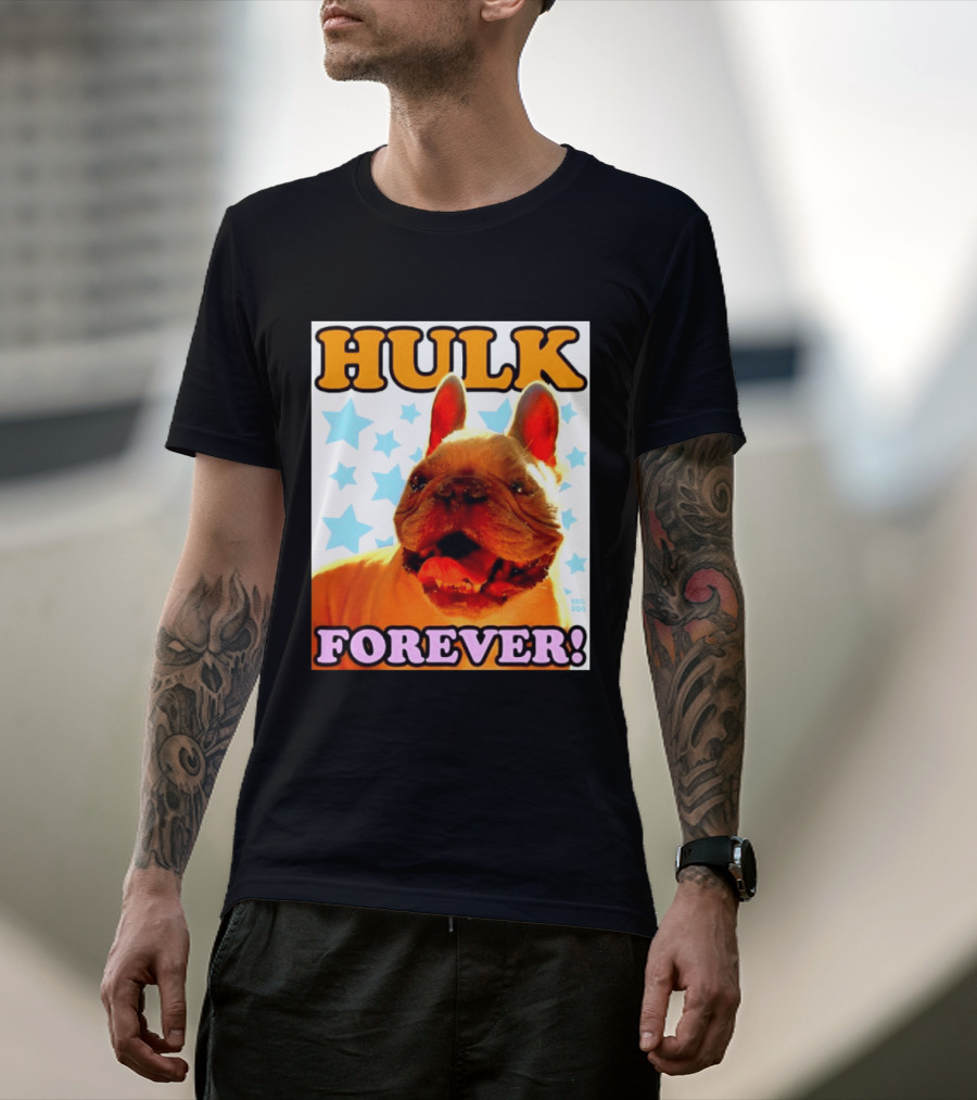 Hulk Forever French Bulldog Stars Dogs T-Shirt