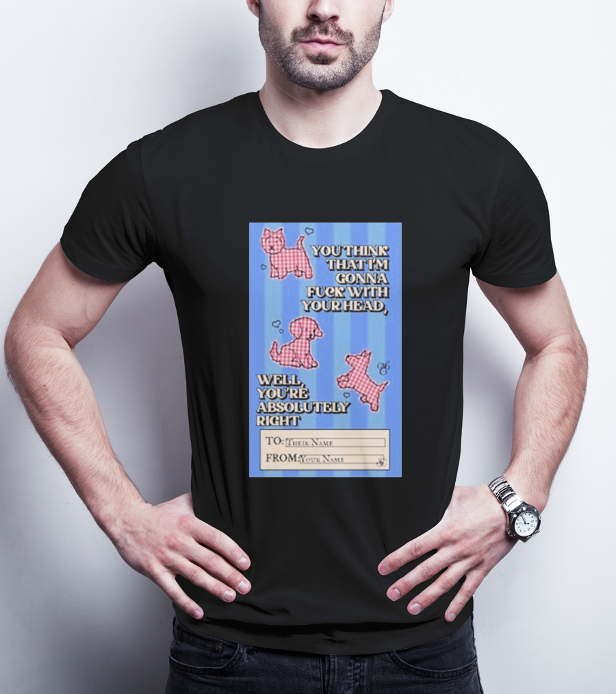 Well You're Absolutely Right Funny Gingham Dog Hearts T-Shirt