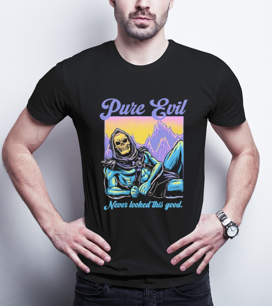 Pure Evil Skeleton Never Looked This Good T-Shirt