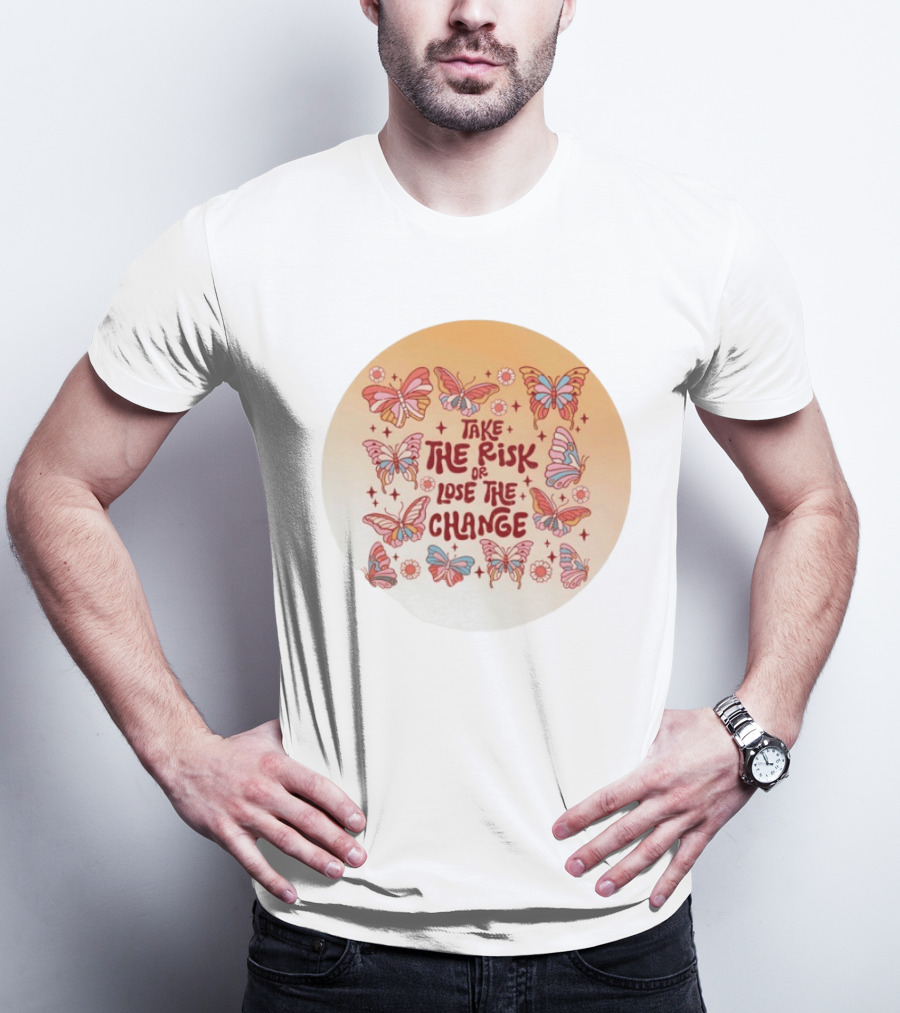 Take The Risk Or Lose The Change Butterfly Mandala T-Shirt