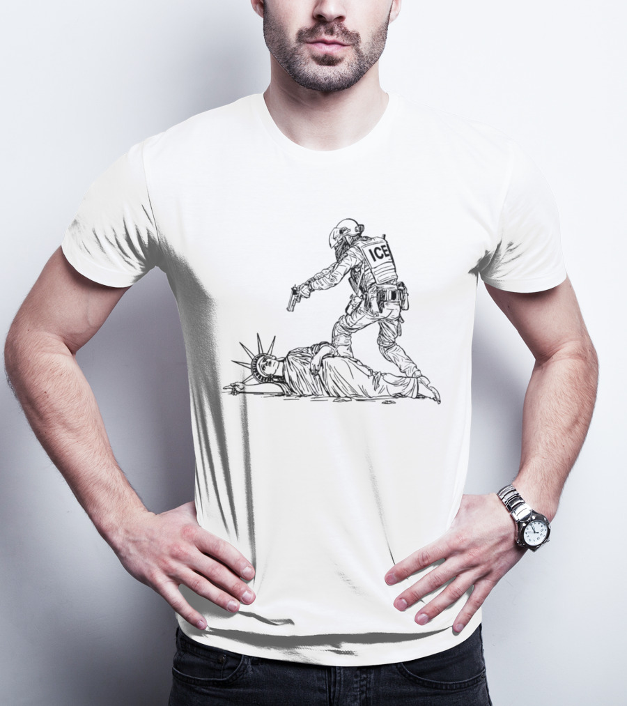 ICE Agent Confronting Statue Of Liberty In Political T-Shirt