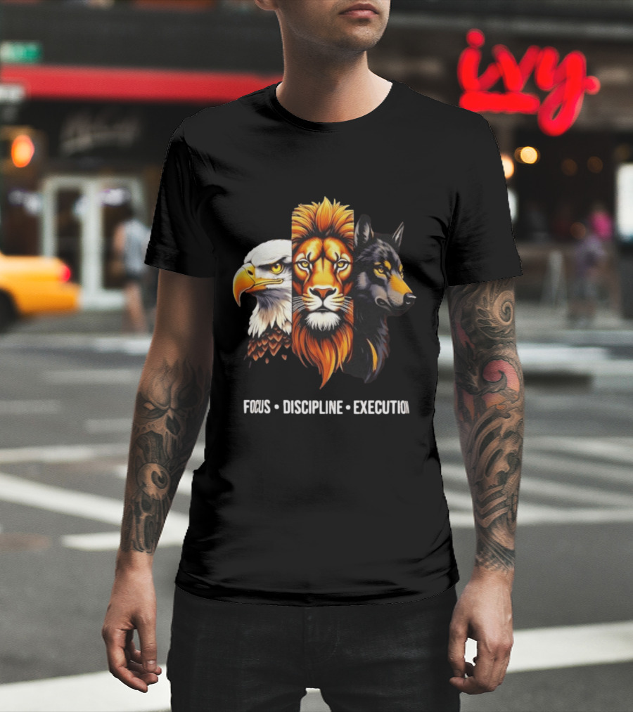 Focus Discipline Execution Eagle Lion Wolf Trio T-Shirt