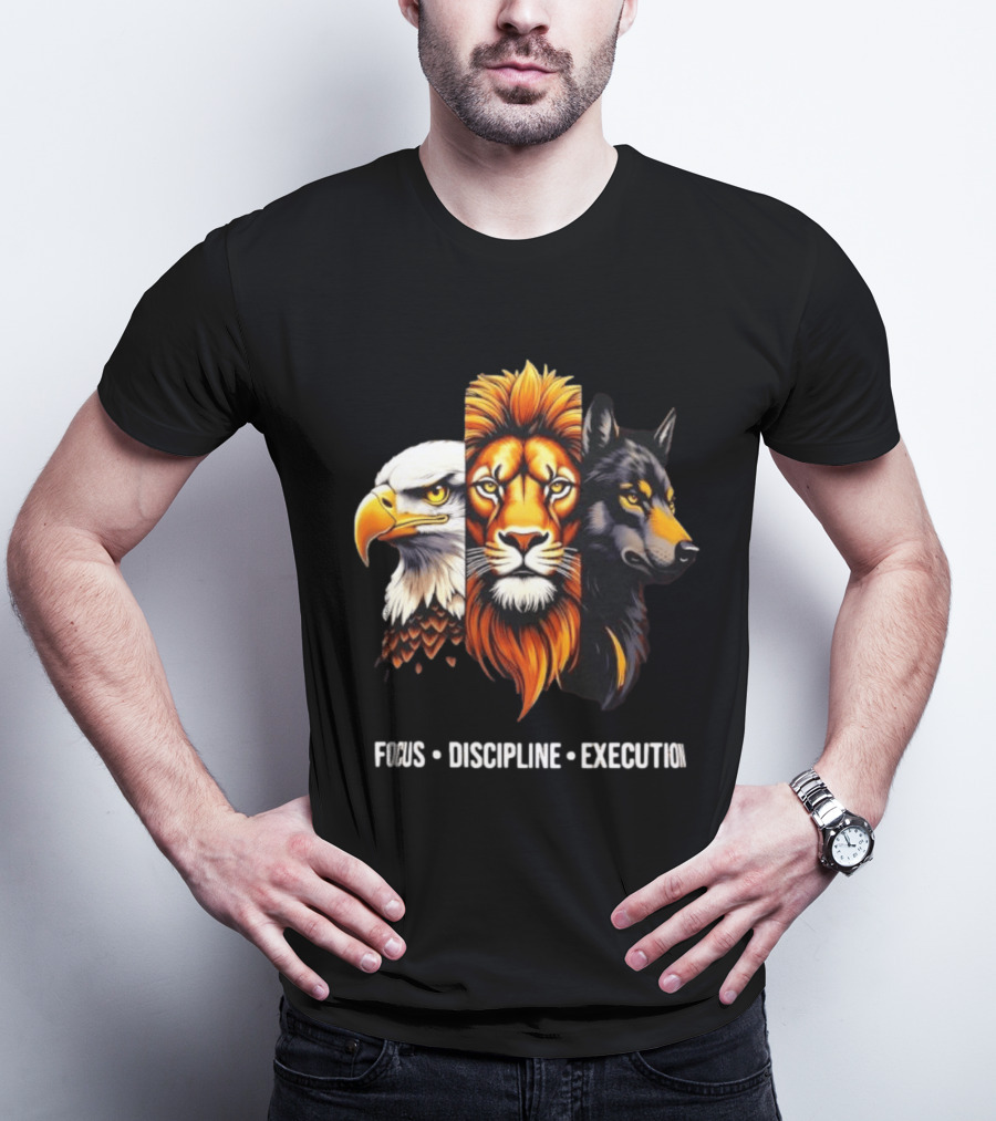 Focus Discipline Execution Eagle Lion Wolf Trio T-Shirt