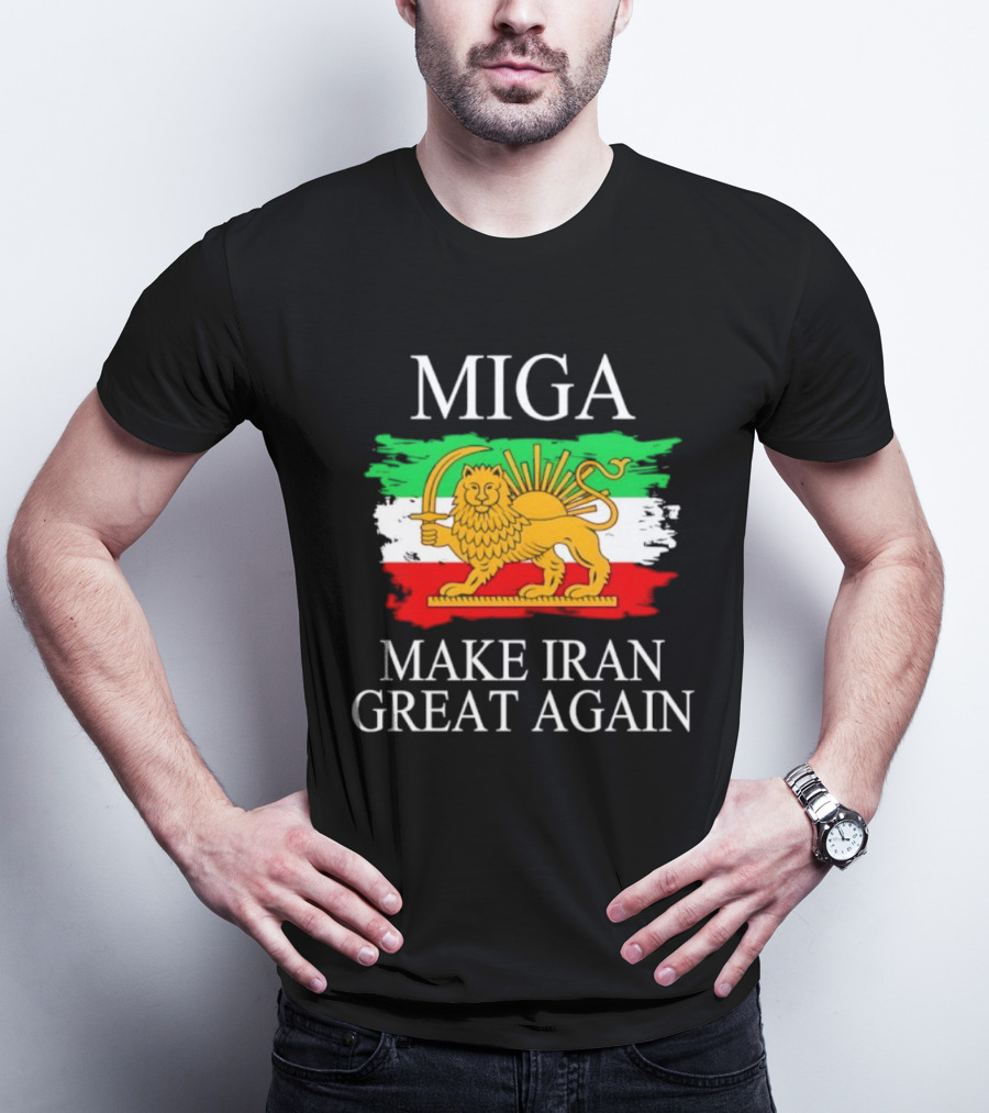 MIGA Make Iran Great Again With Lion And Sun Flag T-Shirt