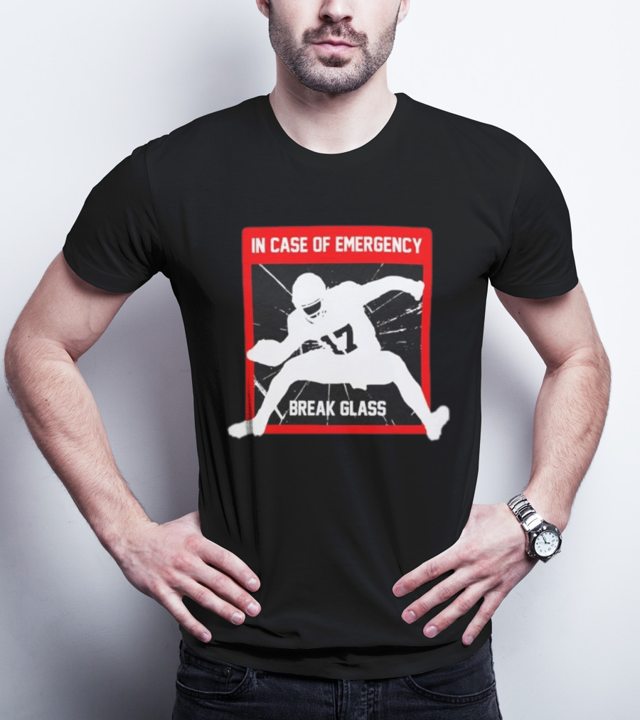 In Case Of Emergency Break Glass 17 Buffalo Bills Josh Allen T-Shirt