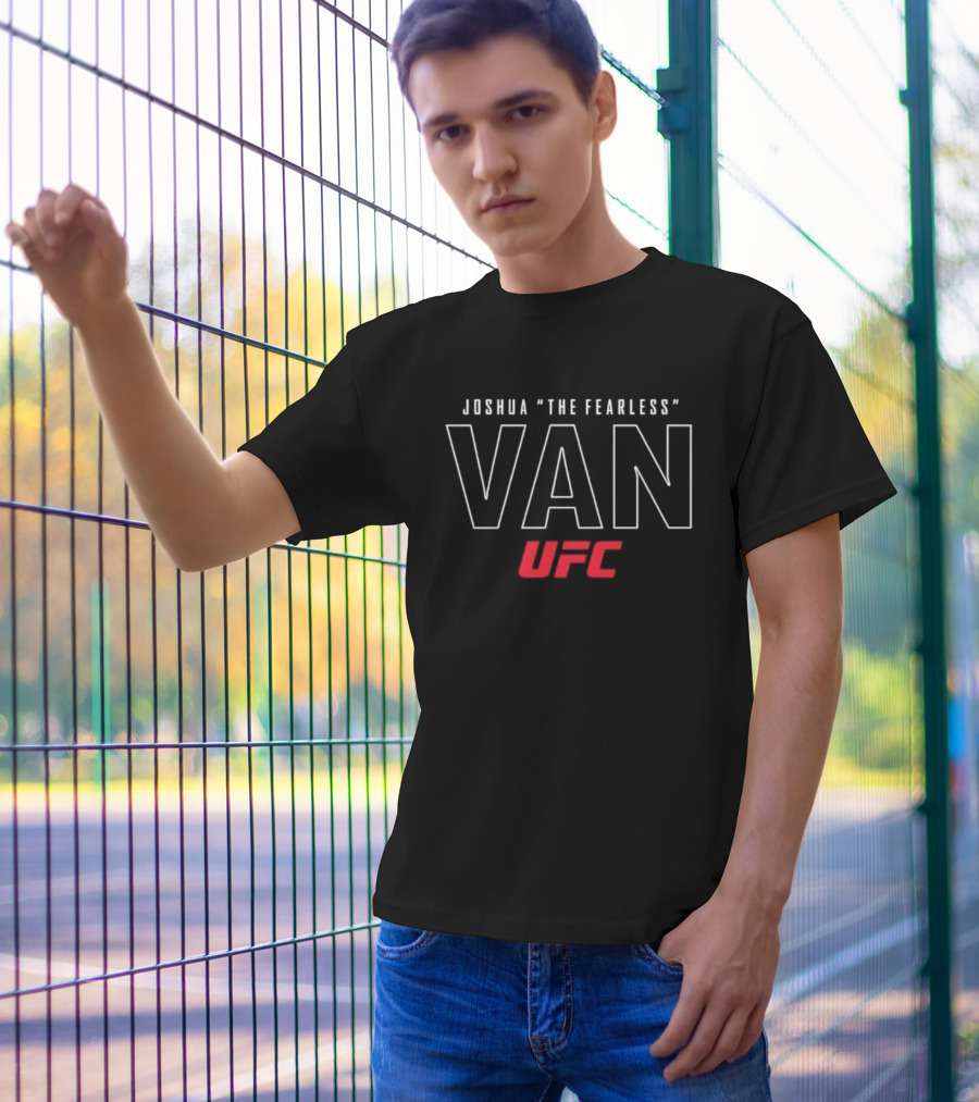 Joshua The Fearless Van UFC T-Shirt