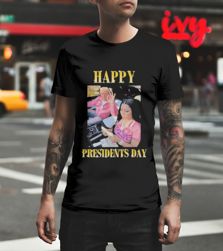 Happy Presidents Day Trump Nicky T-Shirt