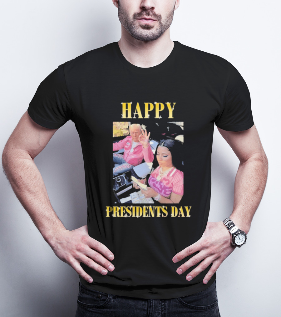 Happy Presidents Day Trump Nicky T-Shirt